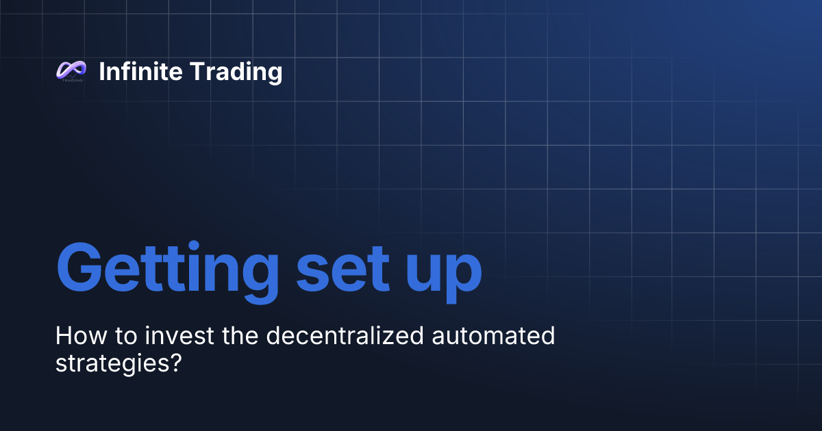 Getting set up | Infinite Trading