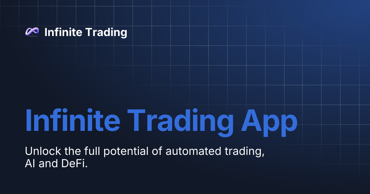 Infinite Trading App | Infinite Trading